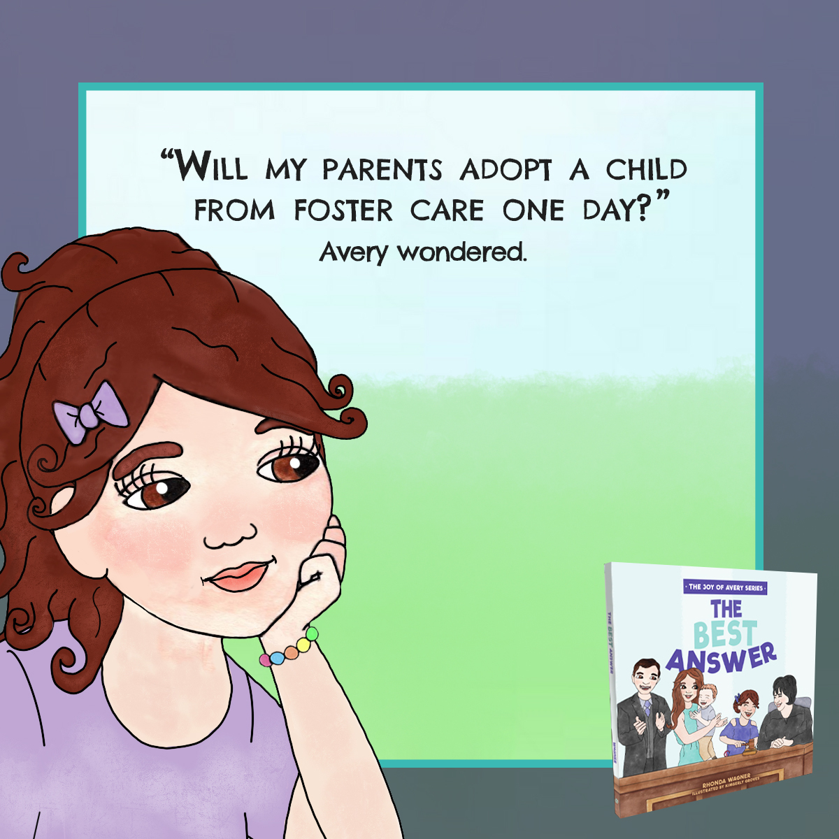 "Will my parents adopt a child from foster care one day?" Avery ...