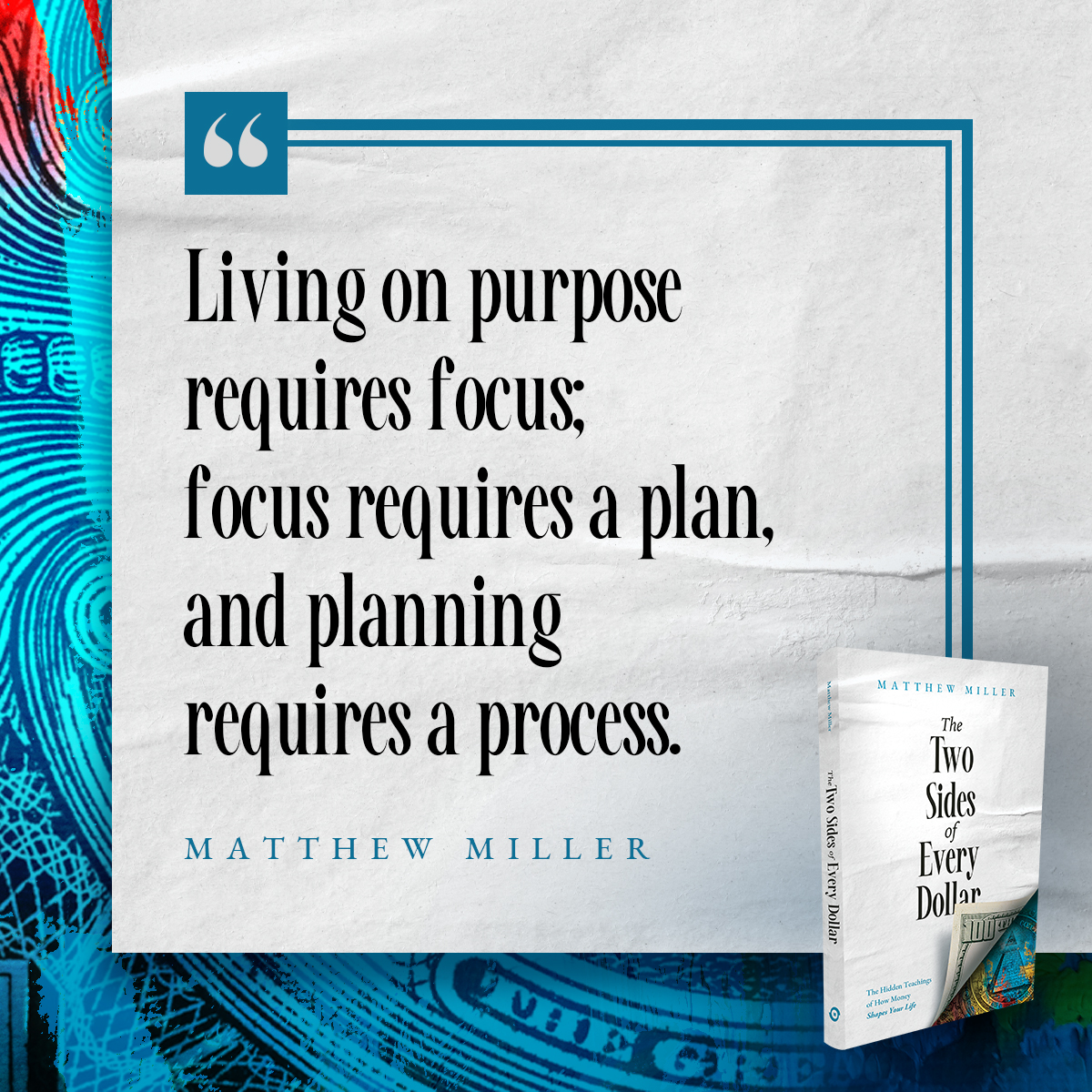 Living on purpose requires focus; focus requires a plan, and planning ...